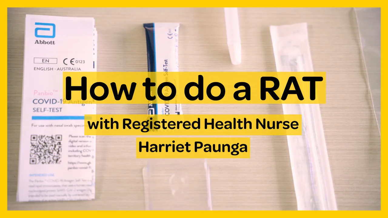 How to take a RAT with health nurse Harriet Paunga